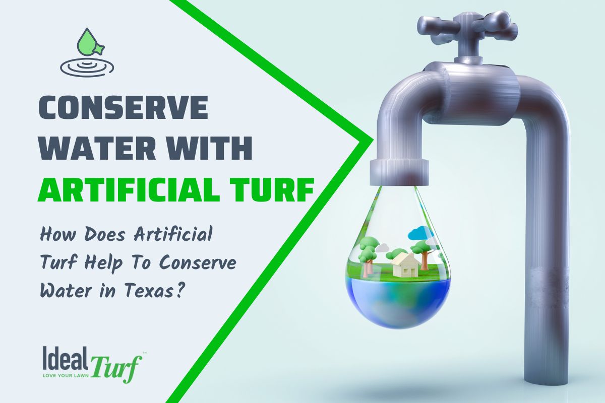 Texas Water Crisis: How Does Artificial Turf Conserve Water?